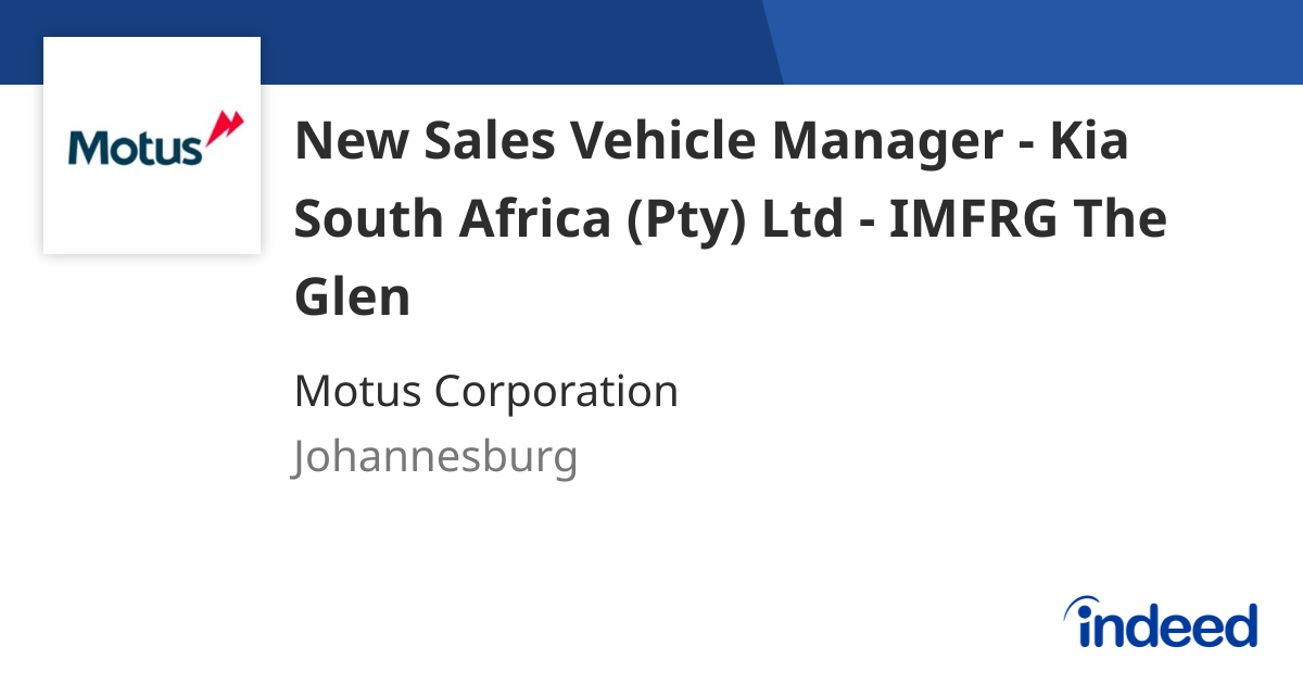 New Sales Vehicle Manager - Kia South Africa (Pty) Ltd - IMFRG The Glen ...