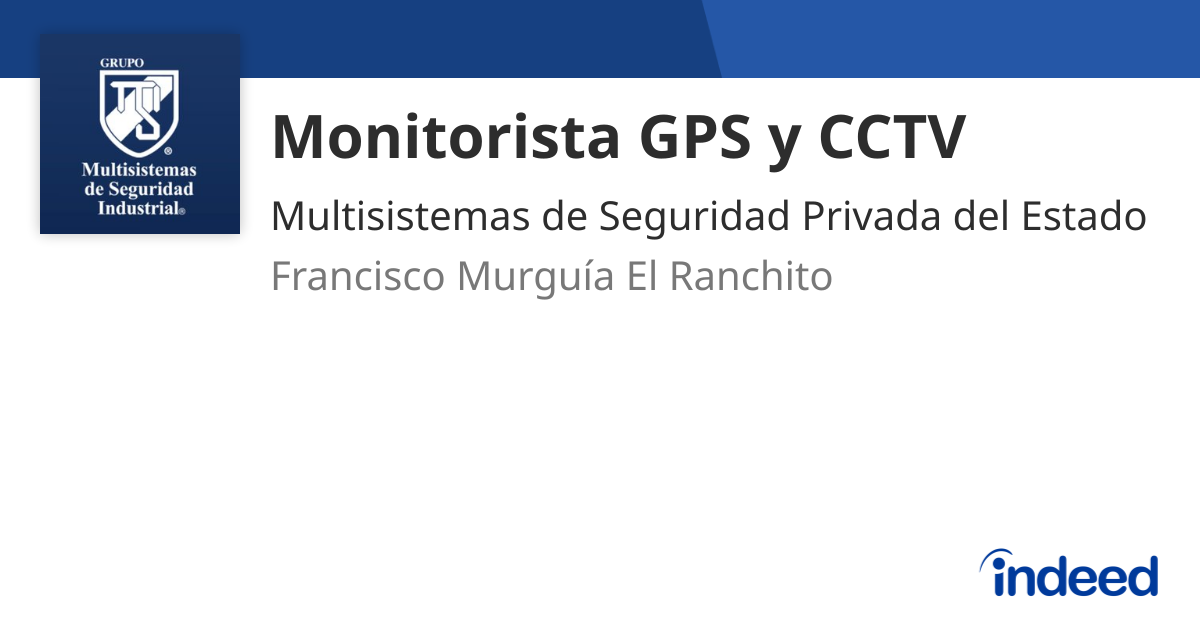 Monitorista GPS y CCTV - 50130, Francisco Murguía El Ranchito, Méx ...