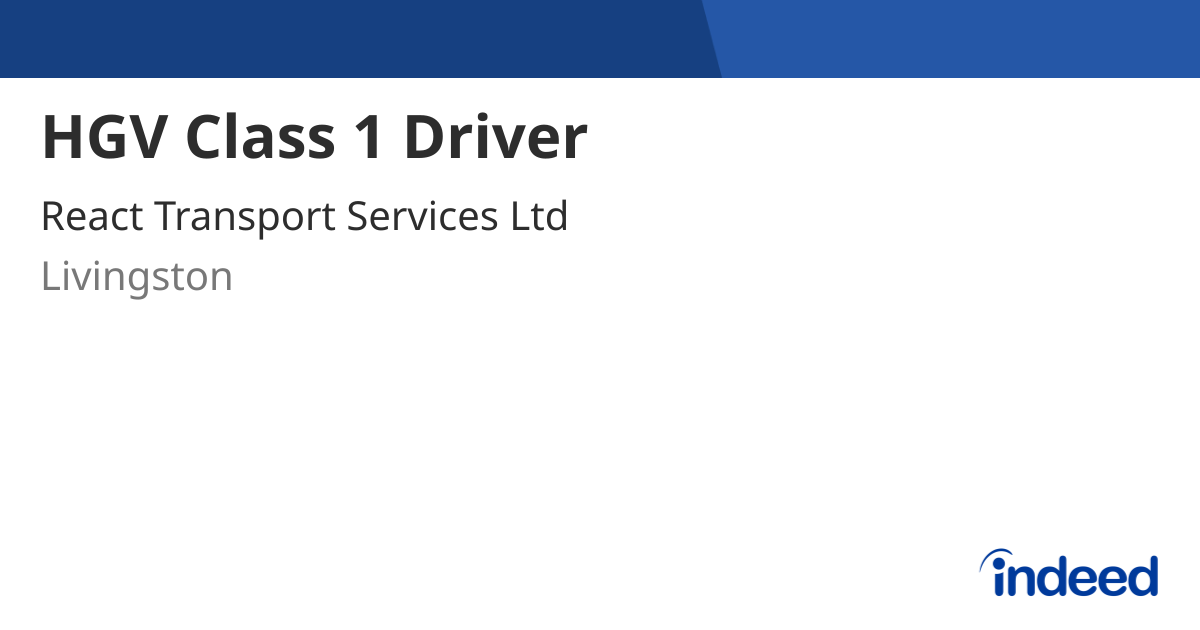 HGV Class 1 Driver - Livingston EH54 5DL - Indeed.com