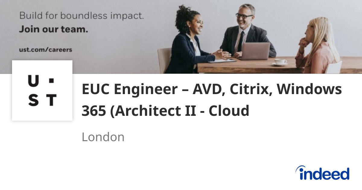 EUC Engineer – AVD, Citrix, Windows 365 (Architect II - Cloud Infrastructure Services)_ - London ...