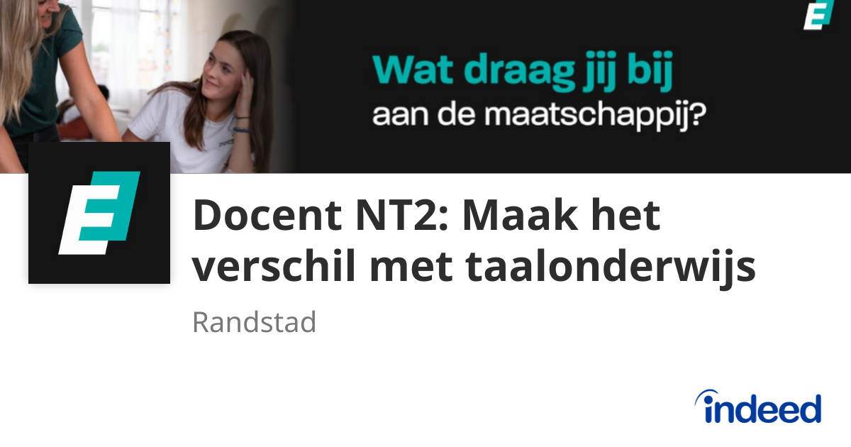 Docent NT2: Maak het verschil met taalonderwijs - Randstad - Indeed.com