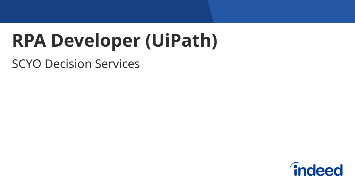 RPA Developer (UiPath) - Chennai, Tamil Nadu - Indeed.com