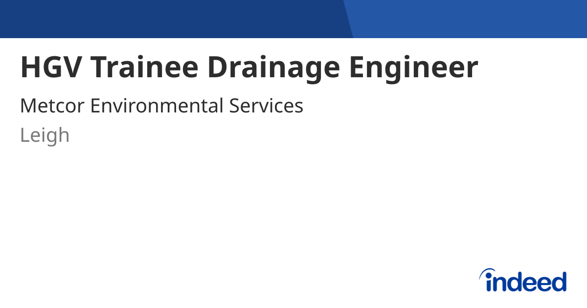 HGV Trainee Drainage Engineer - Leigh - Indeed.com