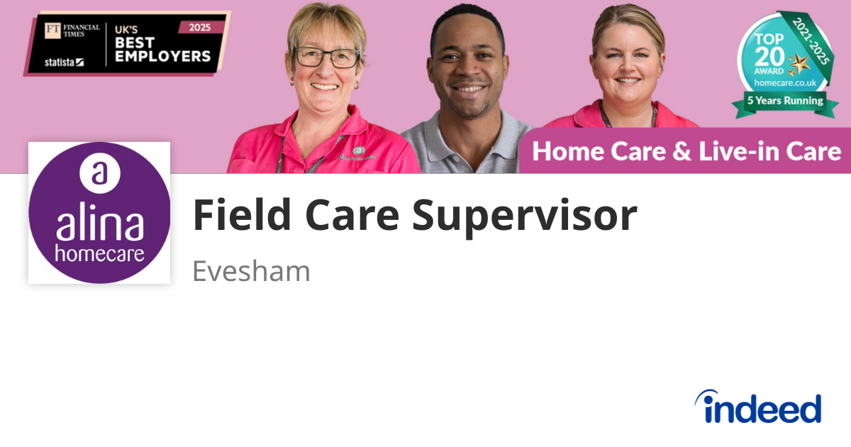 Field Care Supervisor - Evesham WR11 - Indeed.com