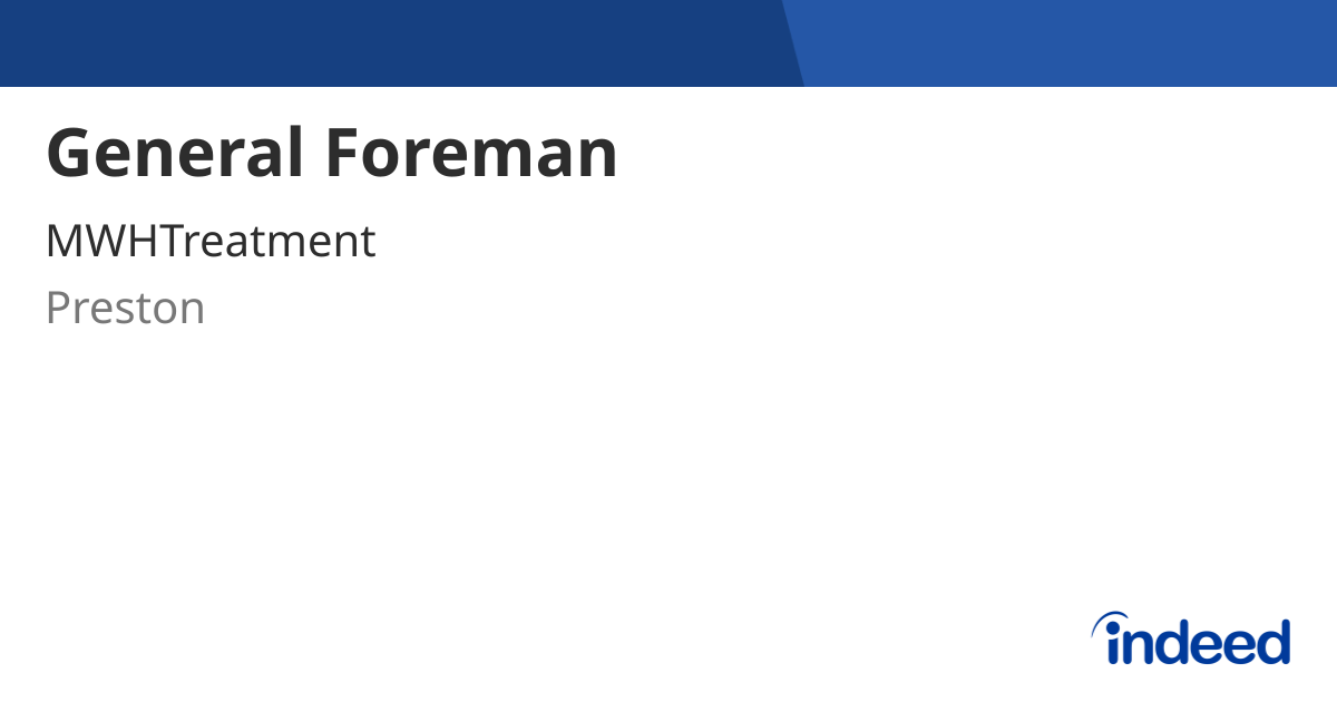 General Foreman - Preston PR2 5PE - Indeed.com