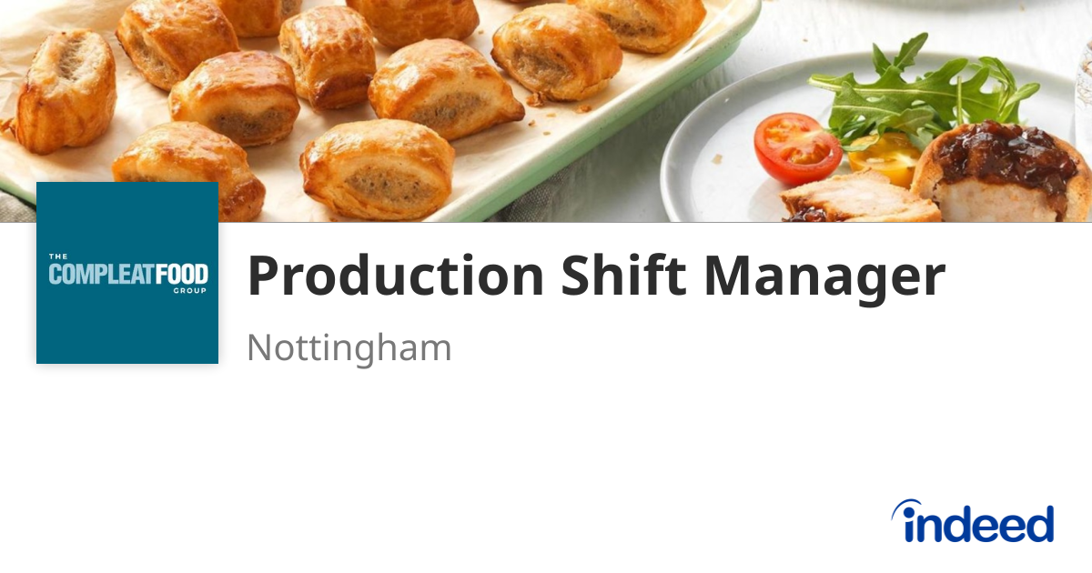 Production Shift Managers x 2 - Nottingham NG2 1LW - Indeed.com