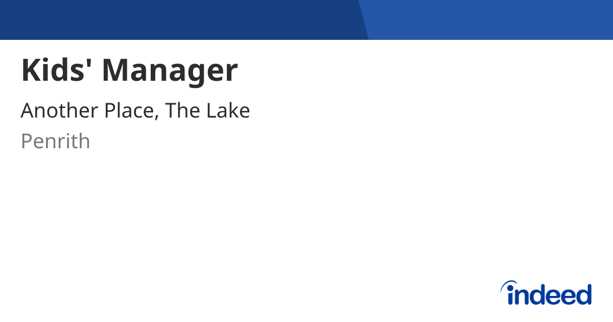 Kids' Manager - Penrith CA11 0LP - Indeed.com