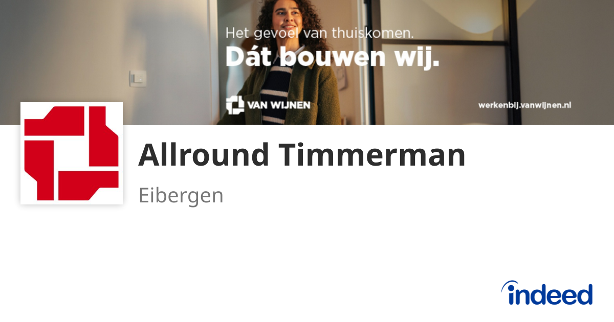 Allround Timmerman - Eibergen - Indeed.com