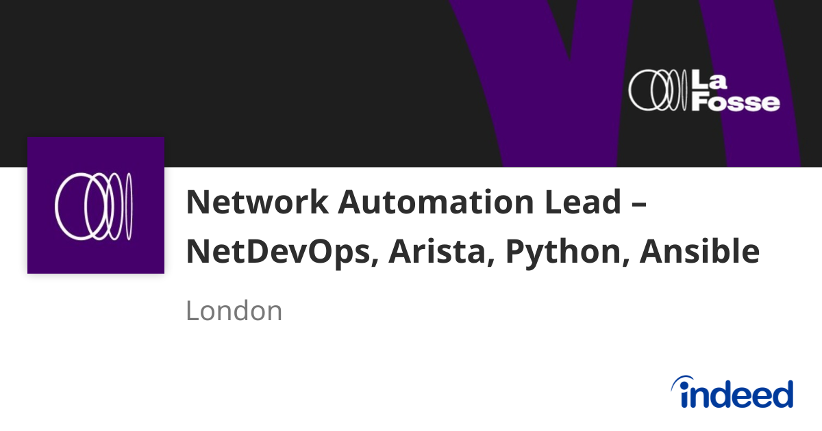 Network Automation Lead – NetDevOps, Arista, Python, Ansible - London ...
