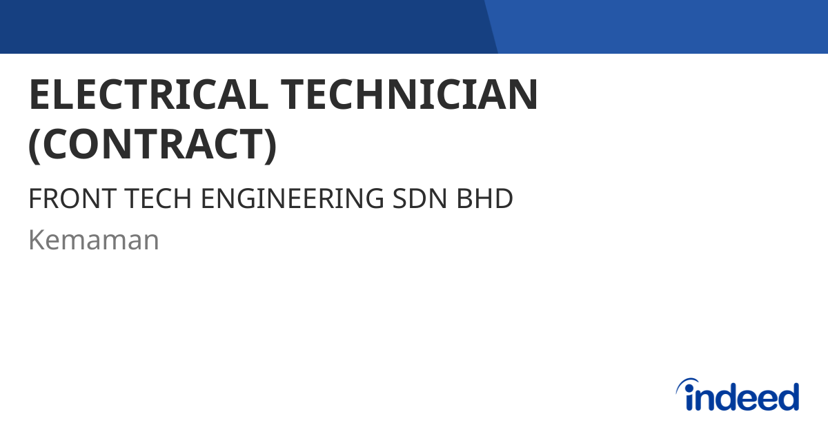 ELECTRICAL TECHNICIAN (CONTRACT) - Kemaman - Indeed.com