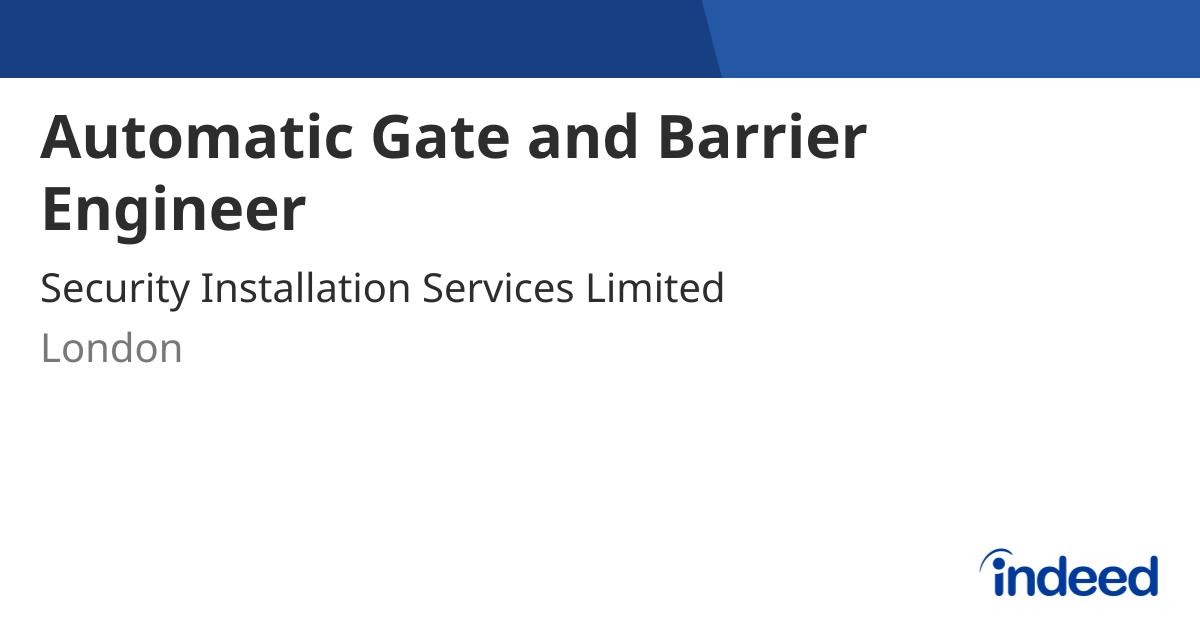 Automatic Gate and Barrier Engineer - London - Indeed.com
