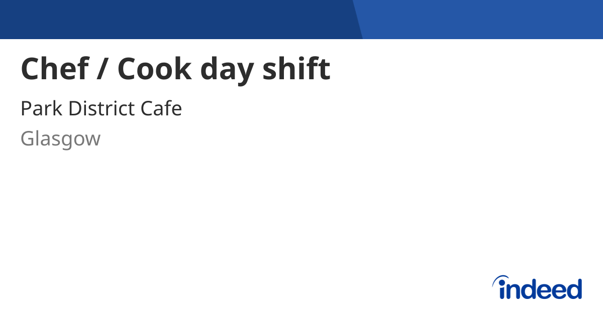 Chef / Cook day shift - Glasgow G3 7JR - Indeed.com