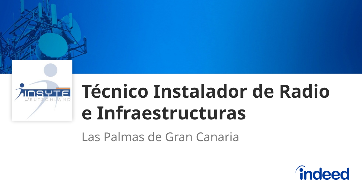 Técnico Instalador de Radio e Infraestructuras - Las Palmas de Gran ...