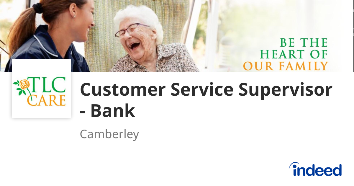 Customer Service Supervisor - Bank - Camberley - Indeed.com