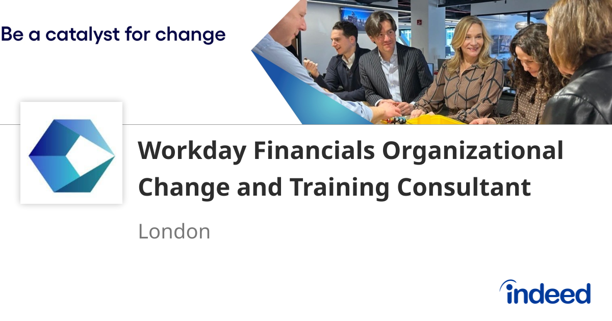 Workday Financials Organizational Change and Training Consultant ...