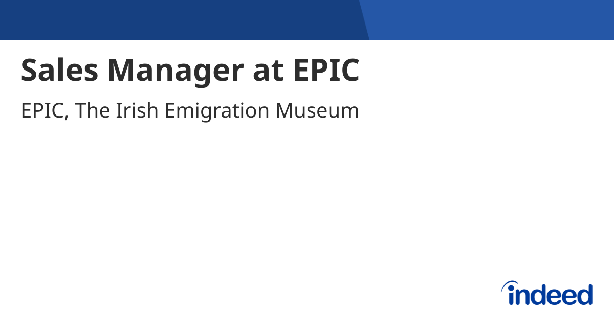 Sales Manager at EPIC - County Dublin - Indeed.com