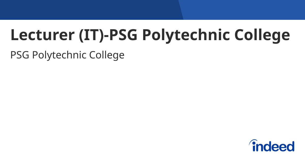 Lecturer (IT)-PSG Polytechnic College - Peelamedu, Coimbatore, Tamil ...