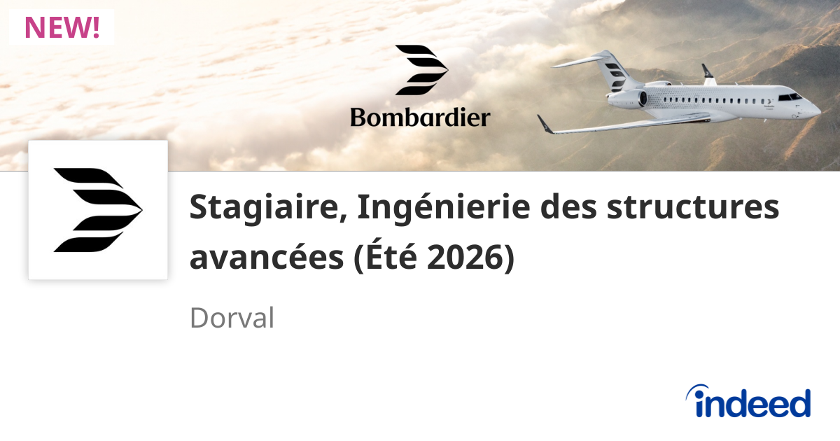 Stagiaire, Ingénierie des structures avancées (Été 2026) - Dorval, QC ...