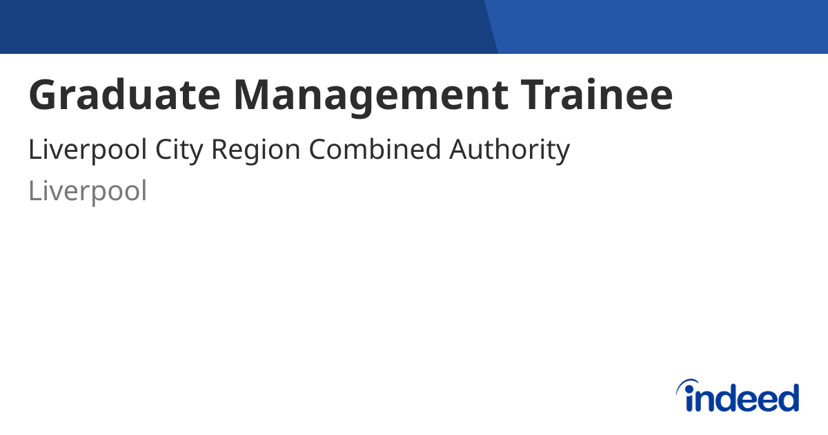 Graduate Management Trainee - Liverpool - Indeed.com