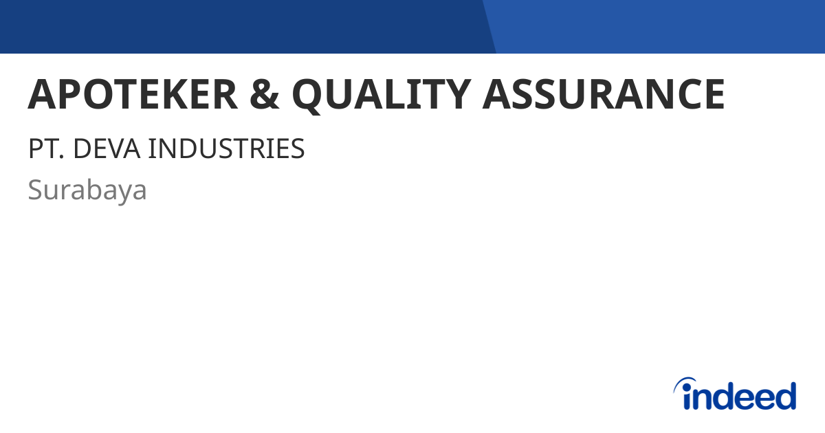 APOTEKER & QUALITY ASSURANCE - Surabaya - Indeed.com