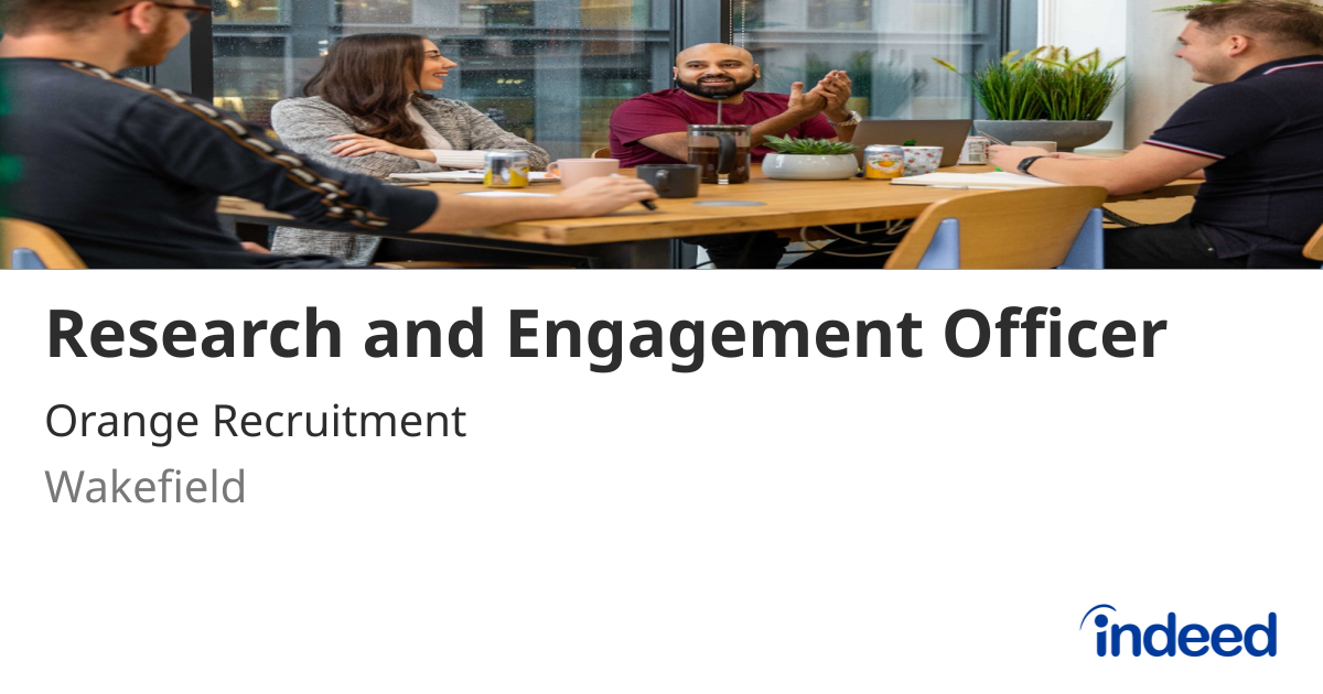 Research and Engagement Officer - Wakefield WF1 2DQ - Indeed.com