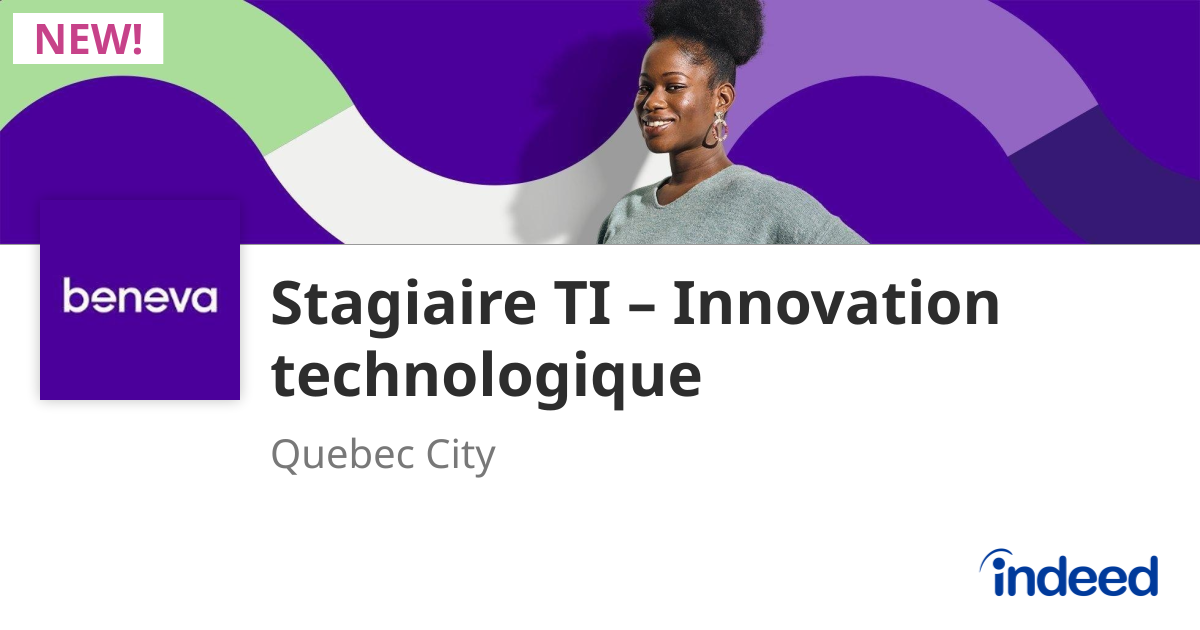 Stagiaire TI – Innovation technologique - Ville de Québec, QC G1R 2G5 ...