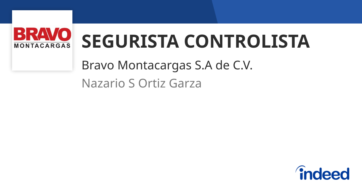 SEGURISTA CONTROLISTA - 25100, Nazario S Ortiz Garza, Coah. - Indeed.com