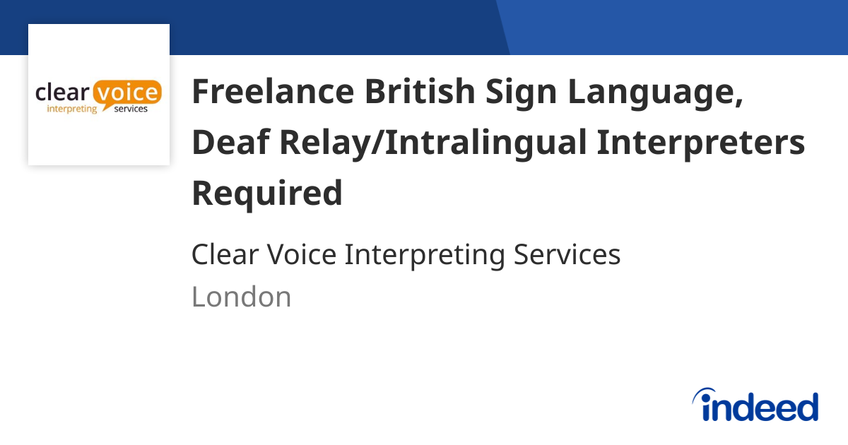 Freelance British Sign Language, Deaf Relay/Intralingual Interpreters Required - London EC1A ...