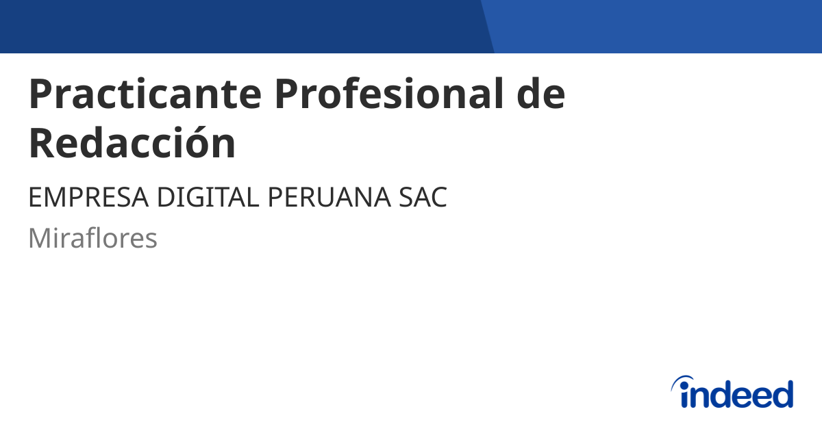 Practicante Profesional de Redacción - Miraflores, Lima - Indeed.com