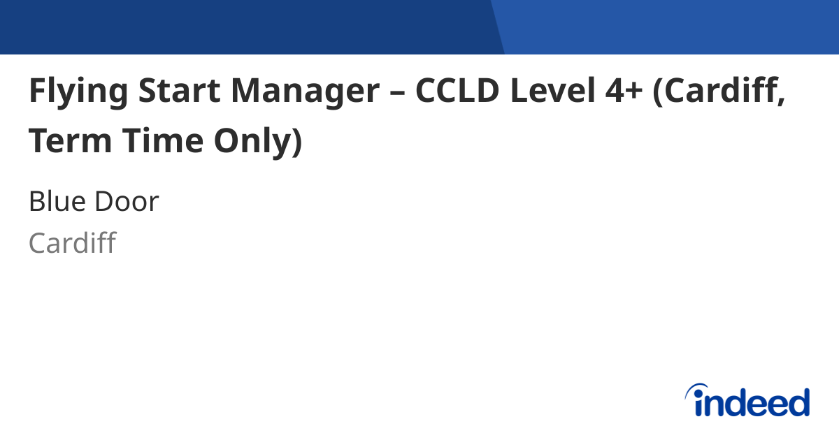 Flying Start Manager – CCLD Level 4+ (Cardiff, Term Time Only ...