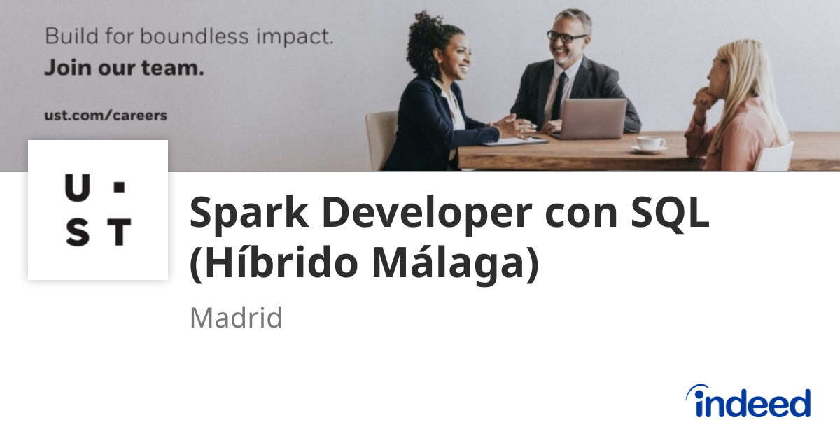 Spark Developer con SQL (Híbrido Málaga) - Madrid, Madrid provincia - Indeed.com