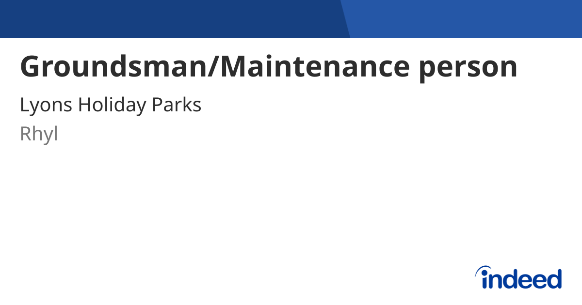 Groundsman/Maintenance person - Rhyl LL18 - Indeed.com