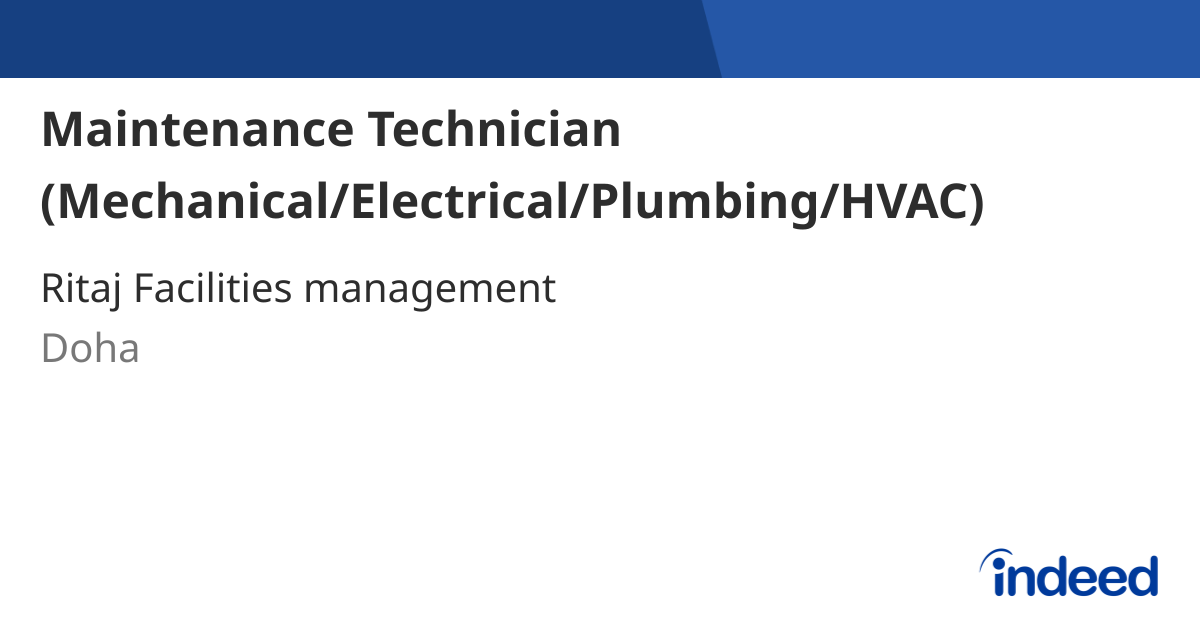 Maintenance Technician (Mechanical/Electrical/Plumbing/HVAC) - Doha - Indeed.com