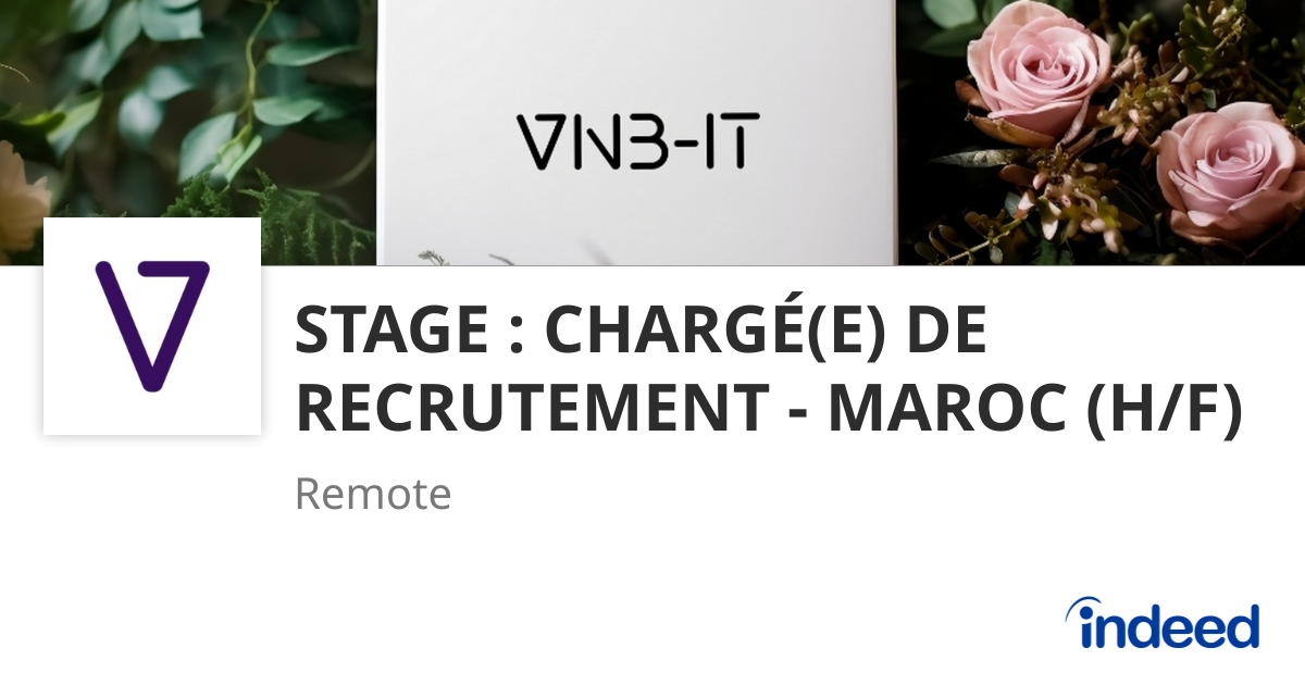 STAGE : CHARGÉ(E) DE RECRUTEMENT - MAROC (H/F) - Remote - Indeed.com