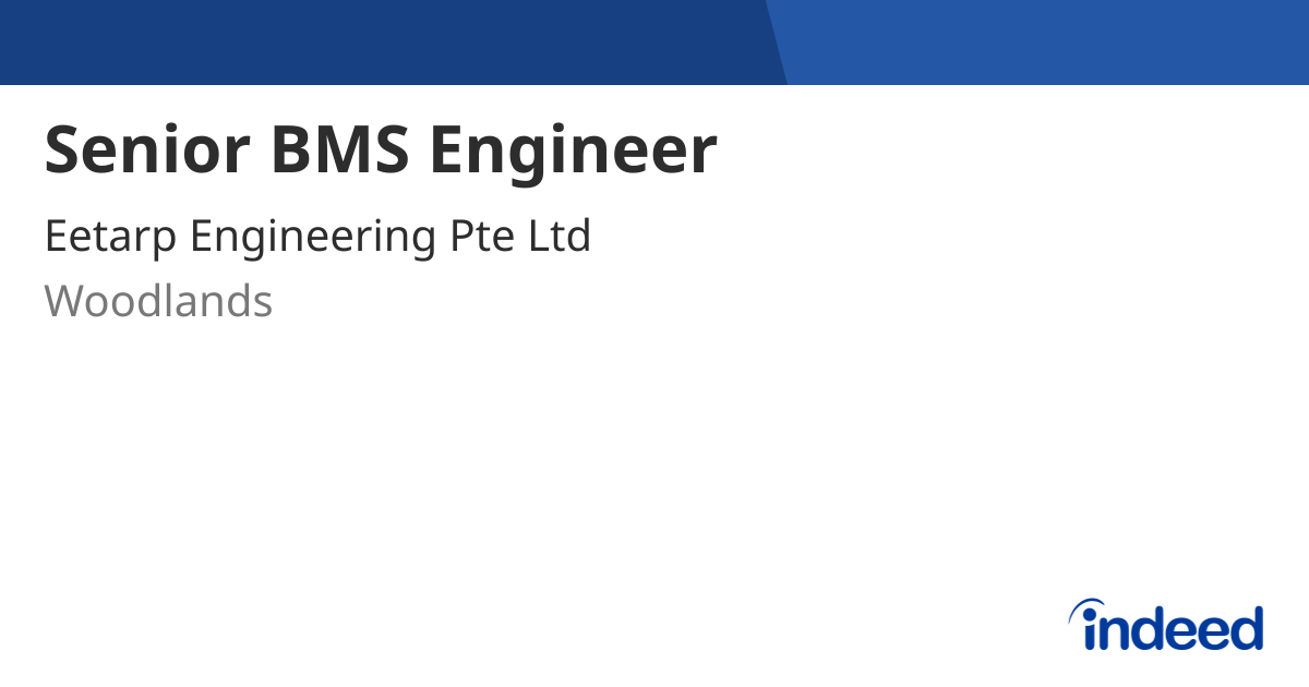 Senior BMS Engineer - Singapore 737663 - Indeed.com