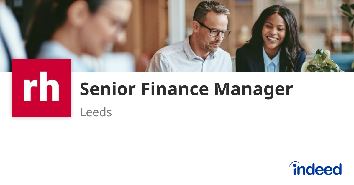 Senior Finance Manager - Leeds - Indeed.com