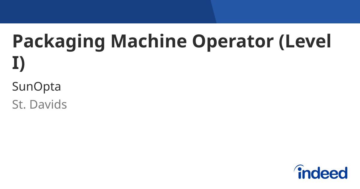 Packaging Machine Operator (Level I) - St. Davids, ON - Indeed.com