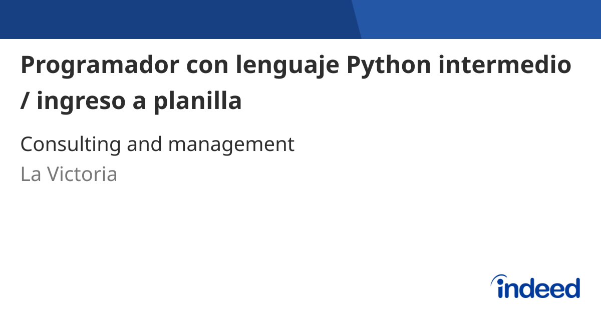 Programador con lenguaje Python intermedio / ingreso a planilla - La ...