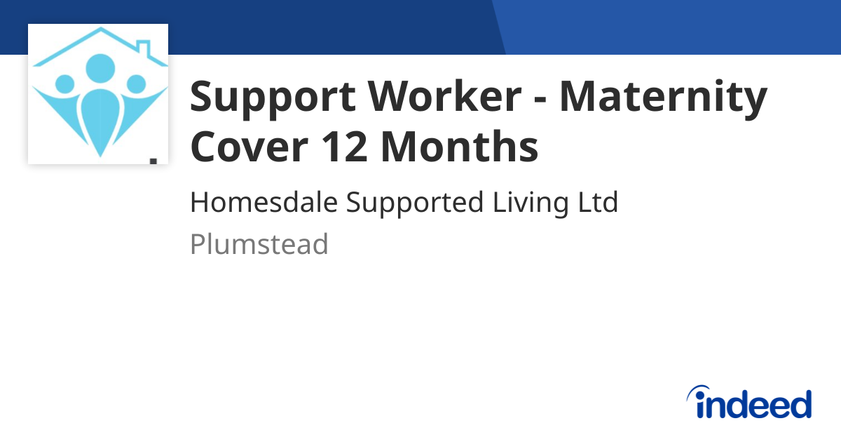 Support Worker - Maternity Cover 12 Months - Plumstead - Indeed.com