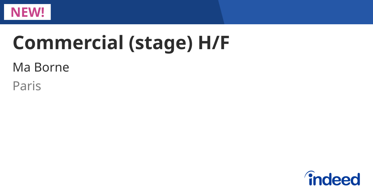 Commercial (stage) H/F - 75001 Paris - Indeed.com