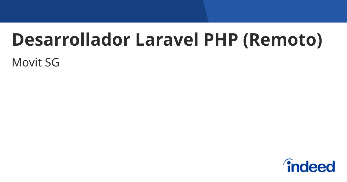 Desarrollador Laravel PHP (Remoto) - Nuevo León - Indeed.com
