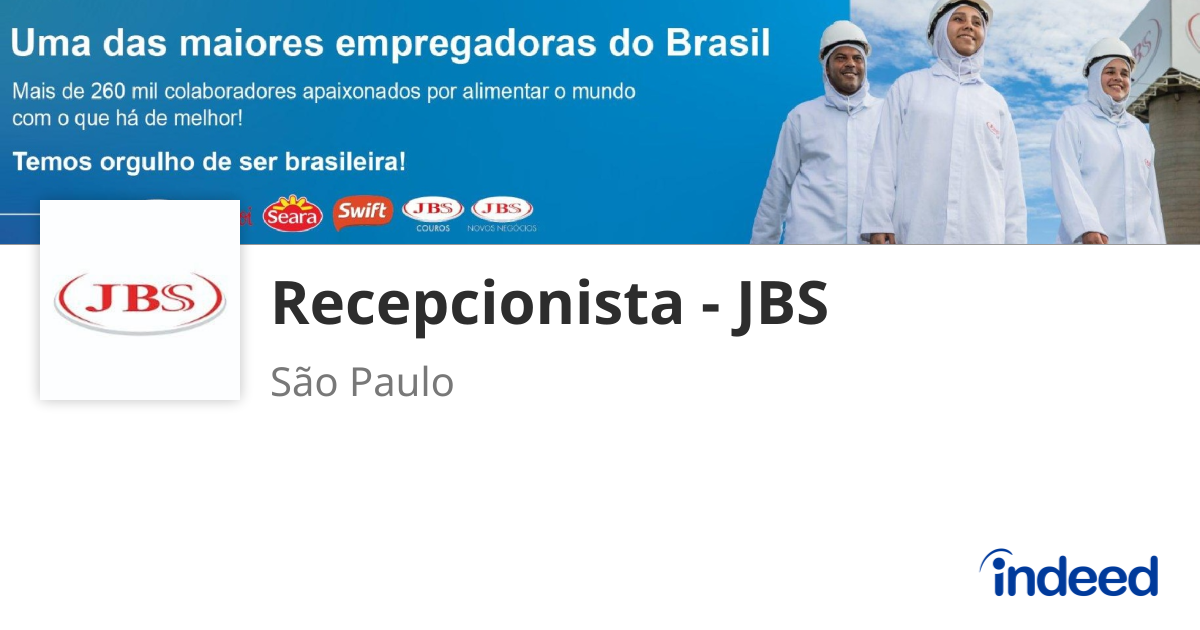 Recepcionista - JBS - São Paulo, SP - Indeed.com