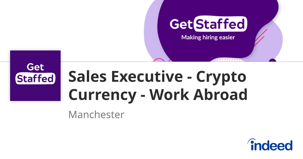 Sales Executive - Crypto Currency - Work Abroad - Manchester M2 ...