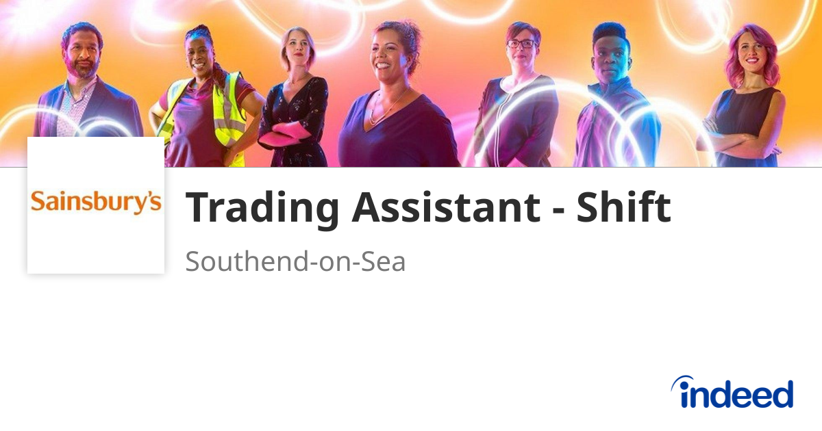 Trading Assistant - Shift - Southend-on-Sea SS1 1PL - Indeed.com