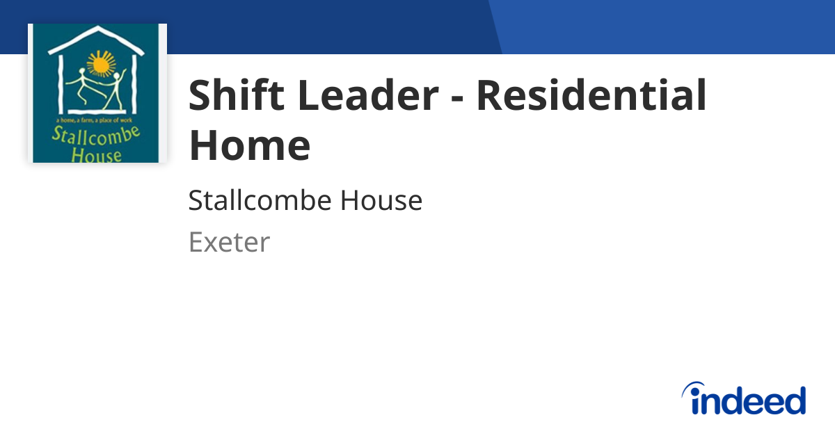 Shift Leader - Residential Home - Exeter - Indeed.com