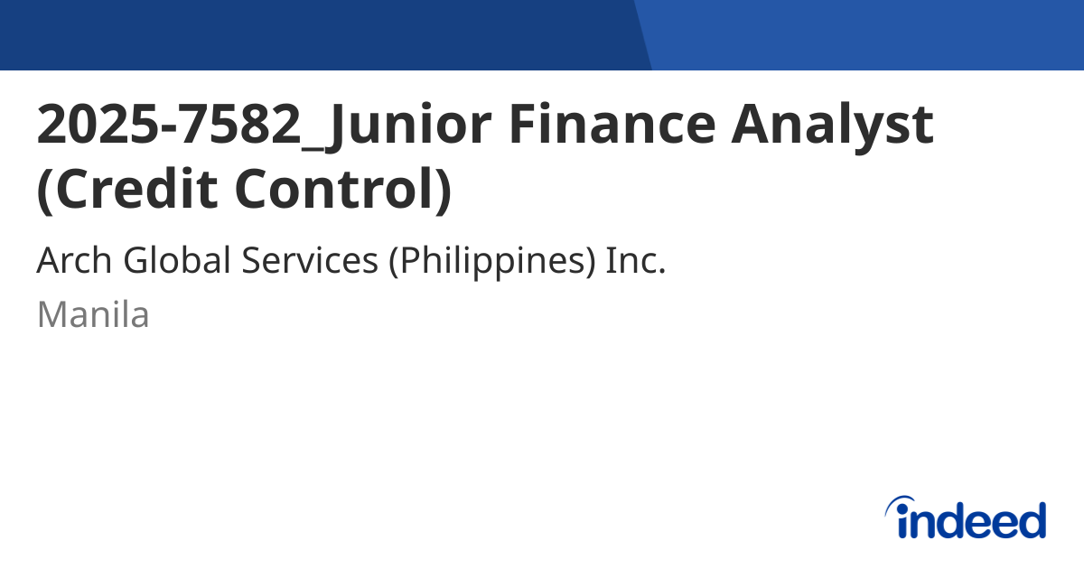 2025-7582_Junior Finance Analyst (Credit Control) - Manila - Indeed.com