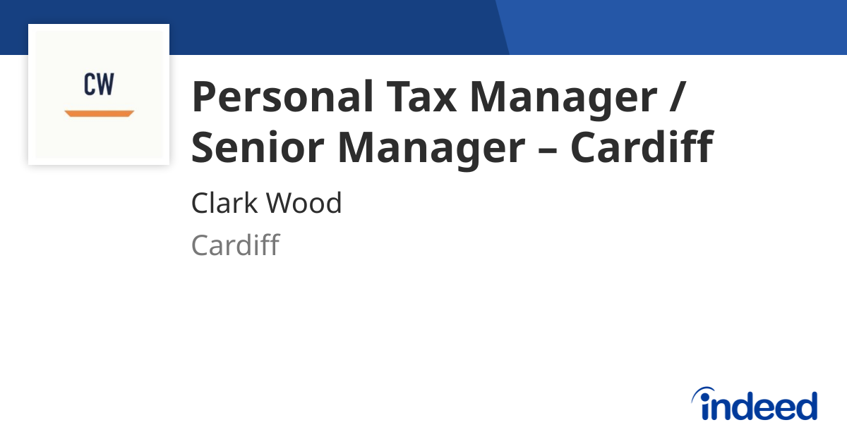 Personal Tax Manager / Senior Manager – Cardiff - Cardiff - Indeed.com