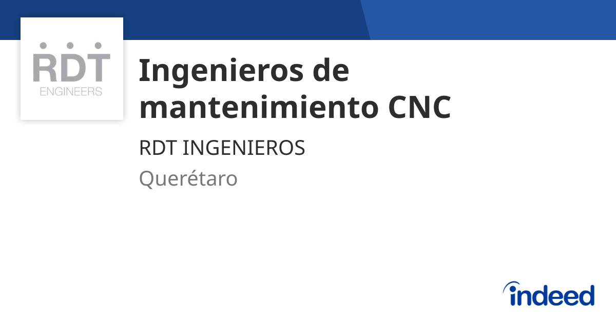 Ingenieros de mantenimiento CNC - Querétaro, Qro. - Indeed.com