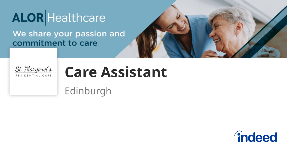 Care Assistant - Edinburgh EH16 5PH - Indeed.com