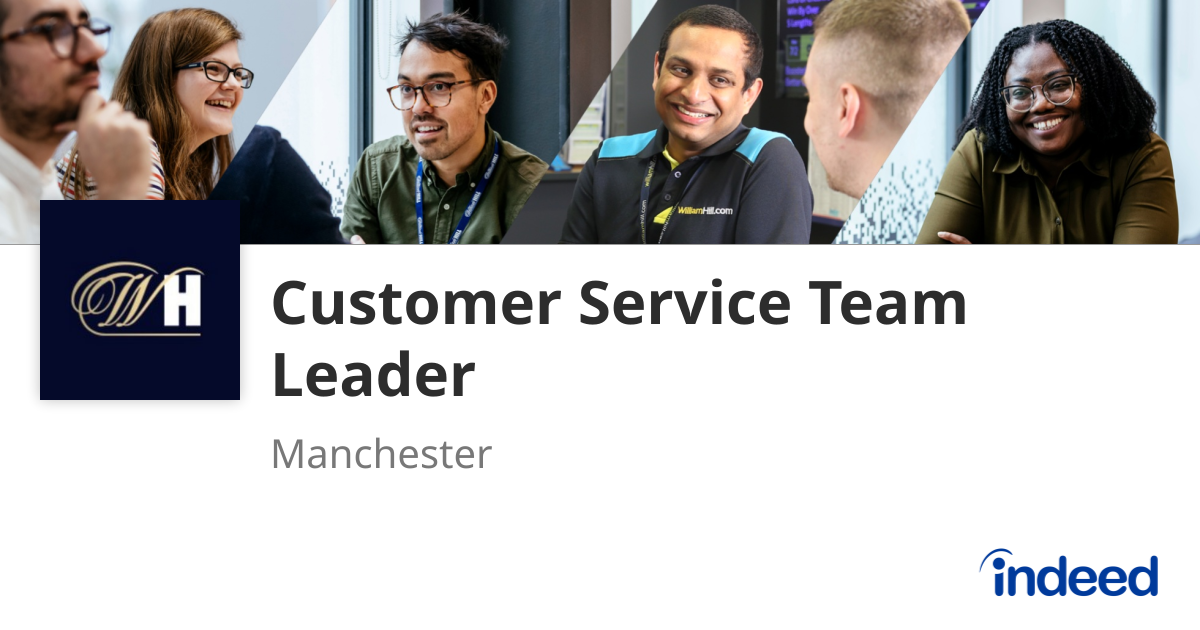 Customer Service Team Leader - Manchester - Indeed.com